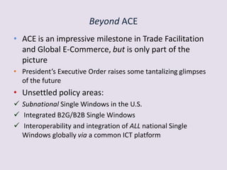 ACE and Beyond: An Advanced Single Window Model for California and the ...