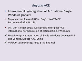 ACE and Beyond: An Advanced Single Window Model for California and the ...