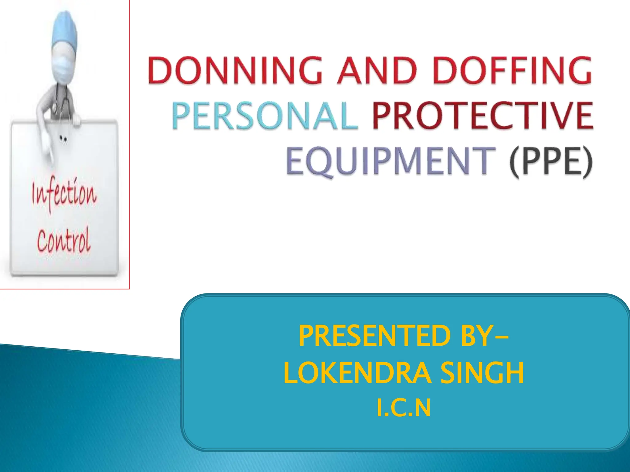 Donning And Doffing Donning And Doffing Personal Protective Equipment