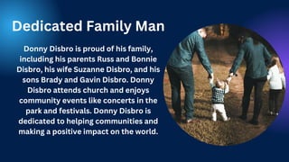 Donny Disbro - A Business Owner | PDF | Celebrity Families | Pop Culture