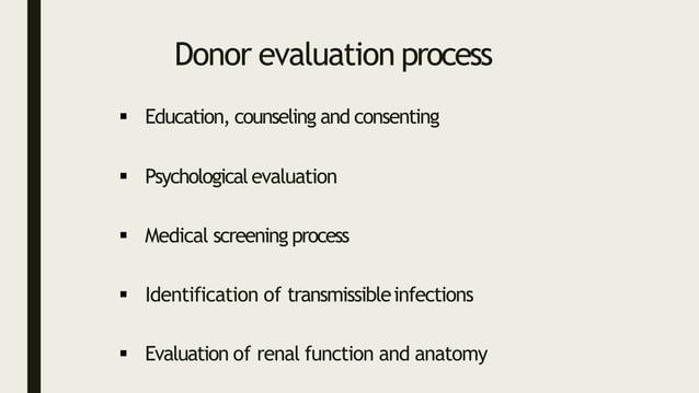 Donor Evaluation in Renal Transplant.pptx | Blood Disorders | Diseases ...