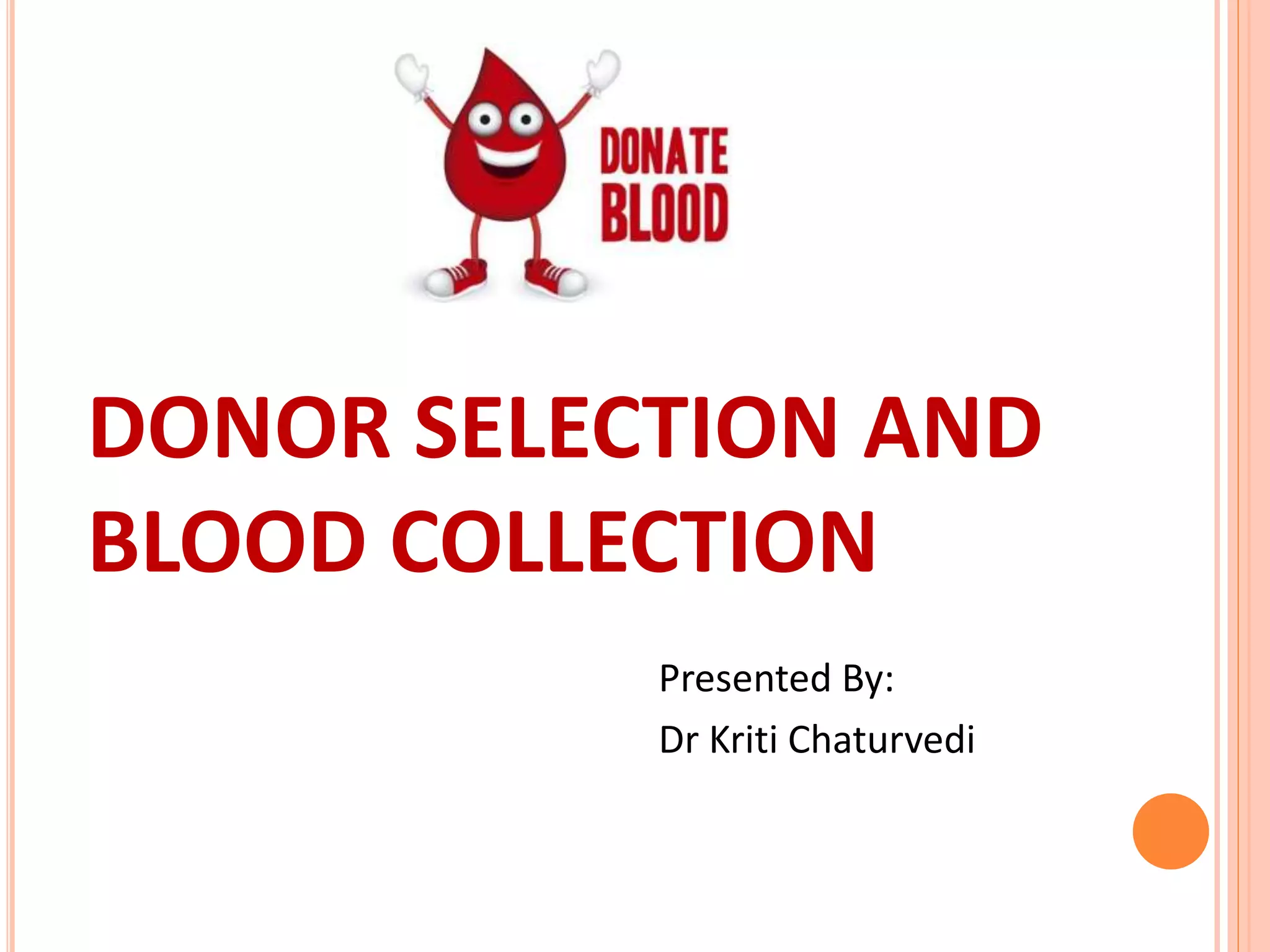 Donor selection and blood collection | PPTX