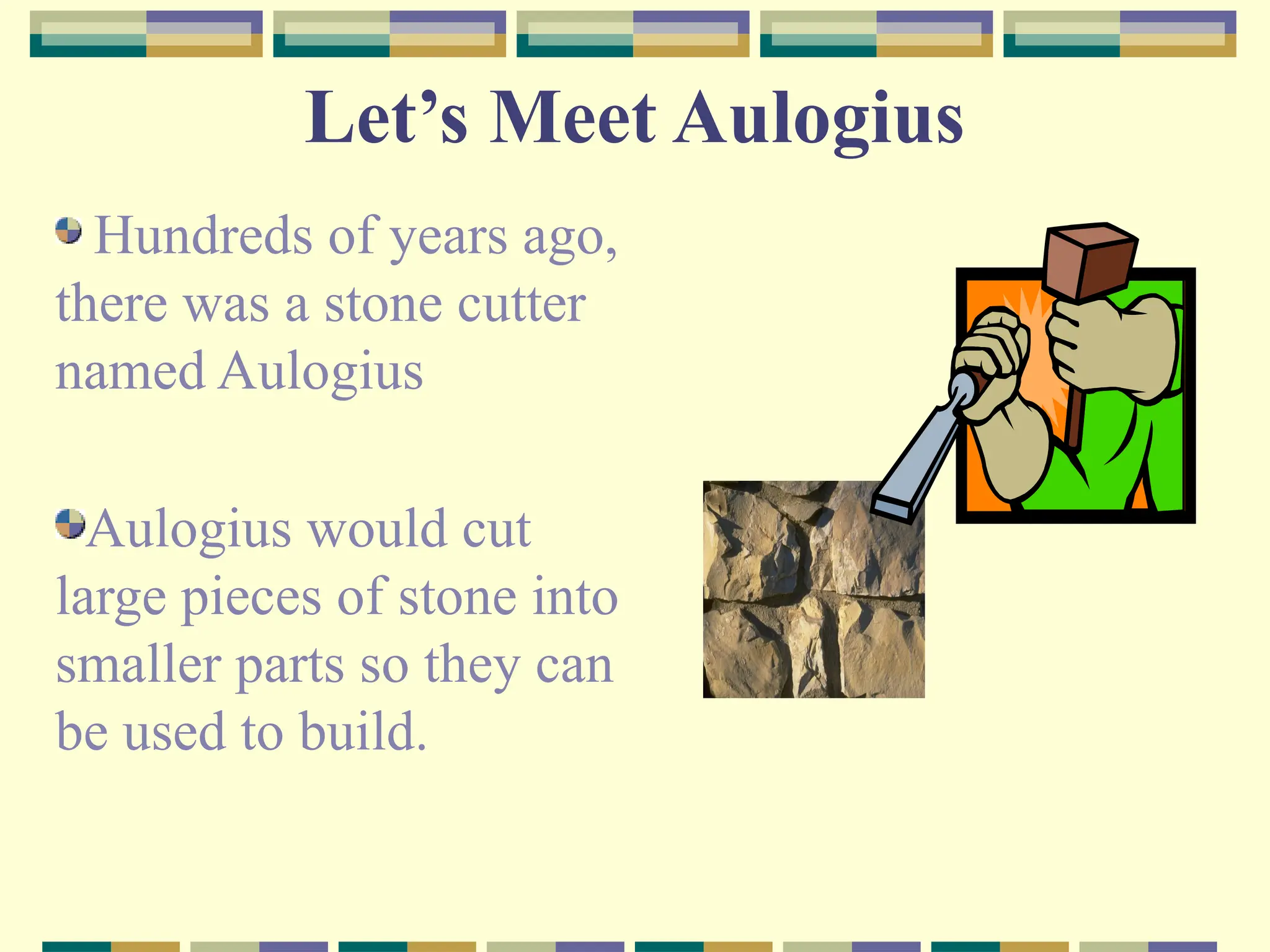 DO NOT BE GREEDY Aulogius The Stone Cutter.pptx