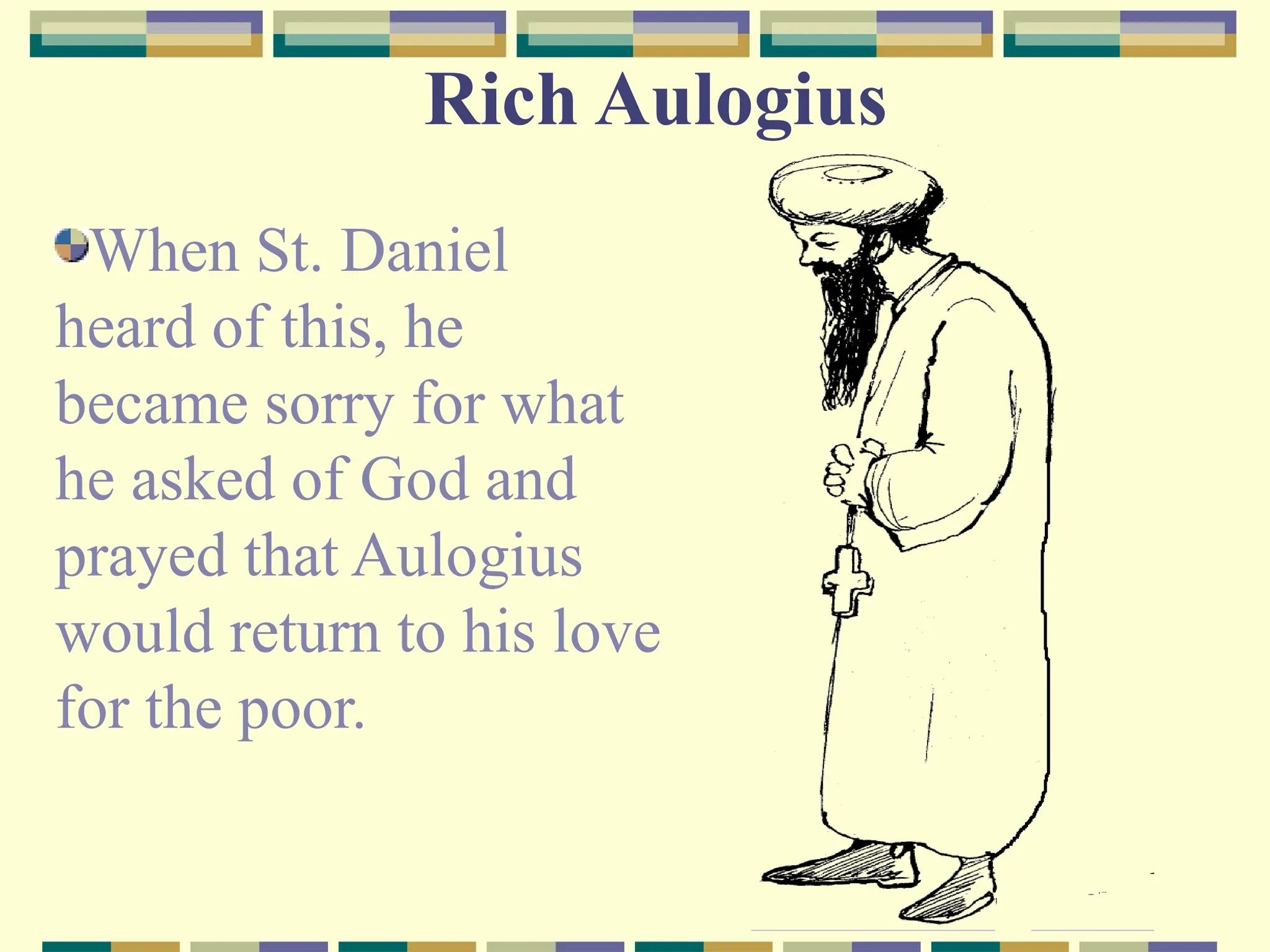 DO NOT BE GREEDY Aulogius The Stone Cutter.pptx