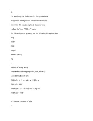 {- Do not change the skeleton code! The point of this assign.pdf
