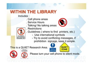 Do not disturb: how not to project aggressive, unfriendly library rules ...