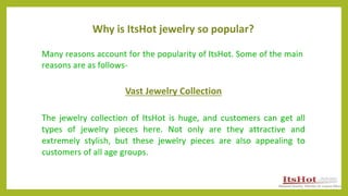 Do Not Fall Prey to ItsHot Fake Jewelry Rumors | PPT