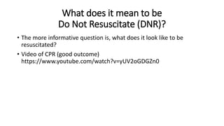 Do Not Resuscitate (DNR) Orders | PPTX