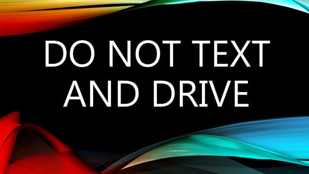 Do not text and drive | PPTX