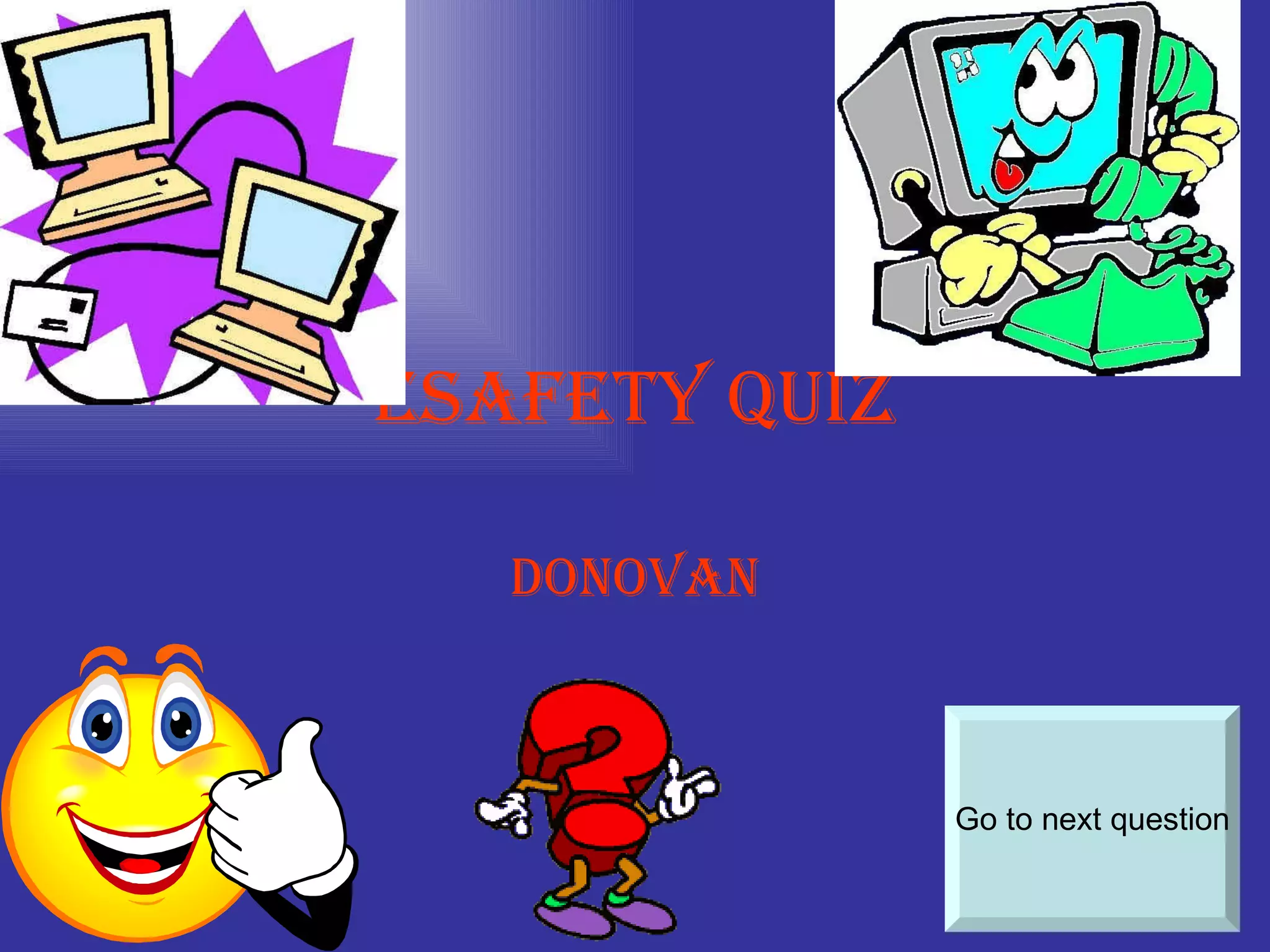 Donovan W ilson Esaftey Quiz | PPT