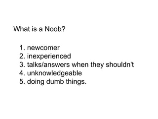 Dont Be A Noob | PPT