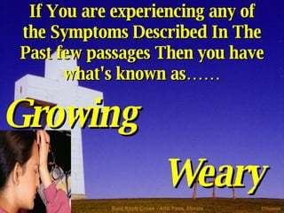 Dont Grow Weary | PPS | Christianity | Religion & Spirituality