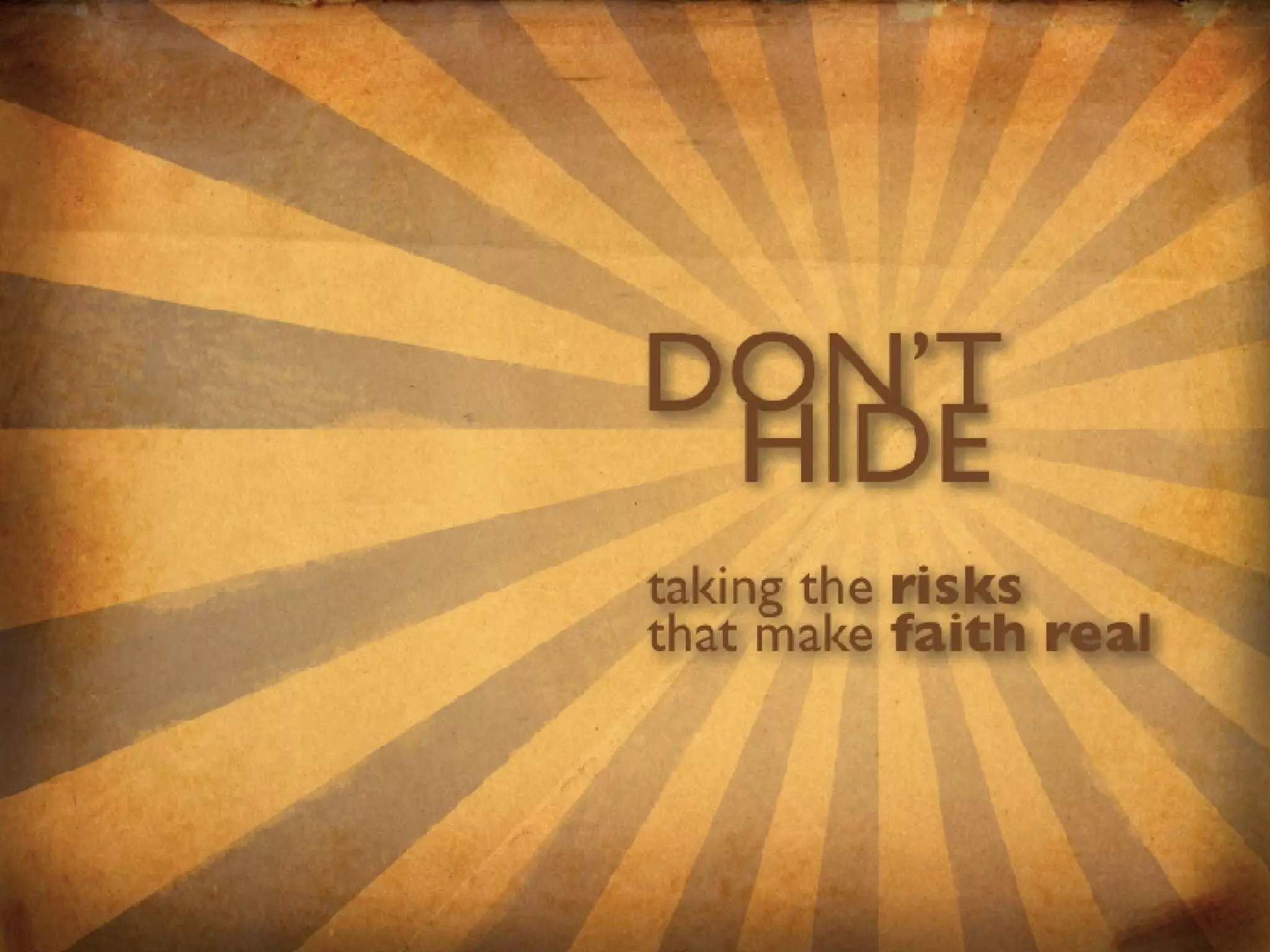 Don't Hide: Taking the Risks That Make Faith Real | PPT | Christianity ...