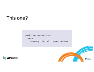 LF_APIStrat17_Don't Repeat Yourself - Your API is Your Documentation | PDF