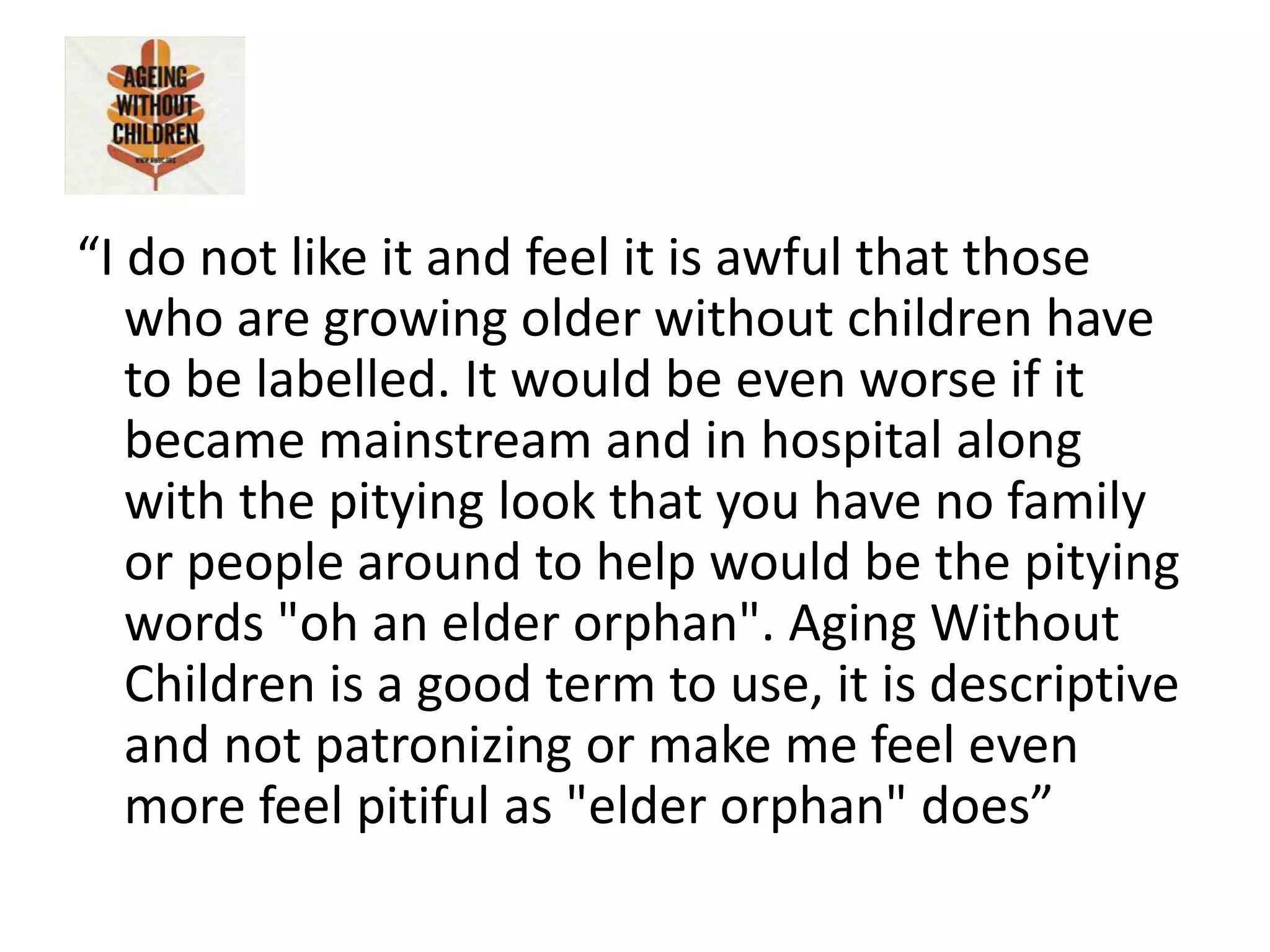 Dont call us elder orphans | PPT