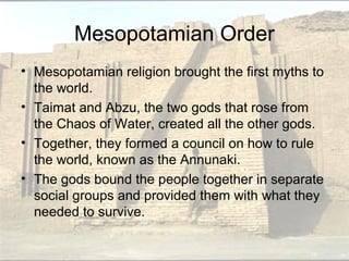 Social, Political, and Religious Order in Egypt and Mesopotamia | PPT