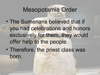 Social, Political, and Religious Order in Egypt and Mesopotamia | PPT