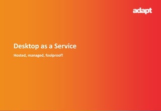 Don't DYI your VDI: The Cloud-Hosted Desktop Goes Mainstream | PDF