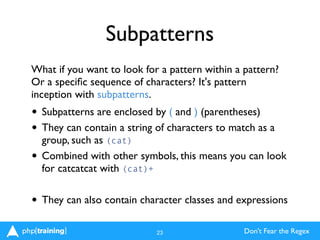 Don't Fear the Regex - Northeast PHP 2015 | PPT