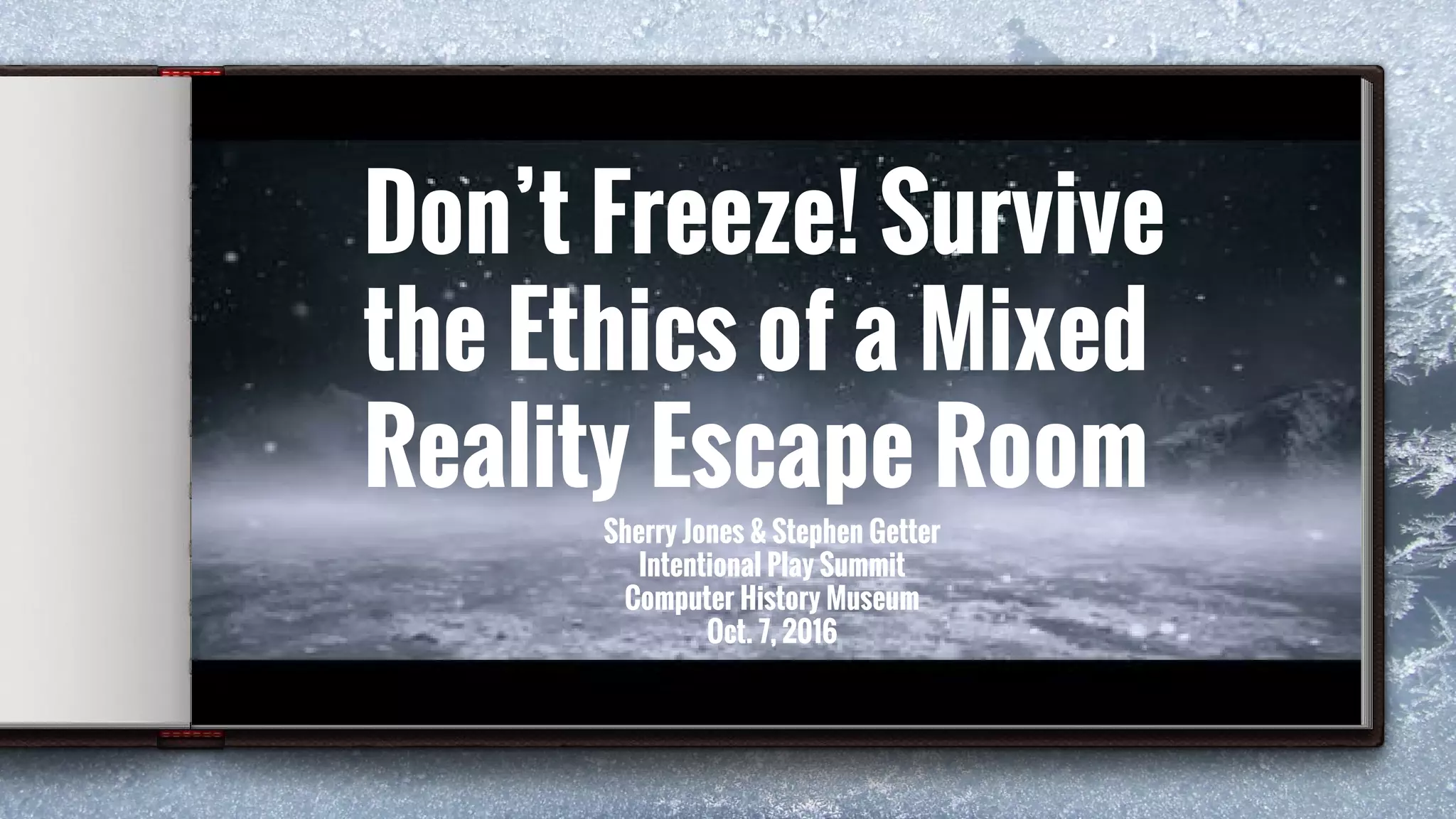 "Don’t Freeze! Survive the Ethics of a Mixed Reality Escape Room" by ...