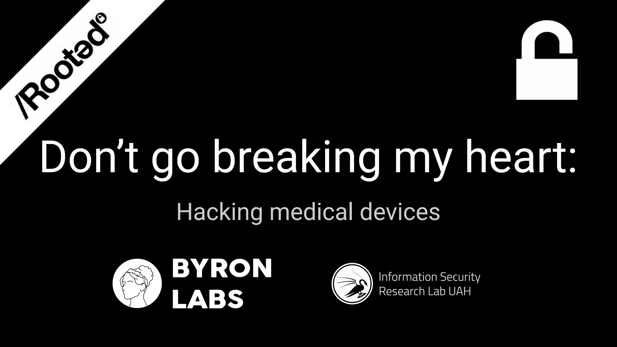 Don’t go breaking my heart: hacking medical devices (RootedCON 2023) | PPT