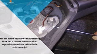 Don't Ignore the Signs of Faulty Intermediate Steering Shaft | PPTX