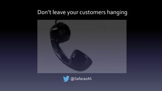 Don't leave customers hanging | PPTX