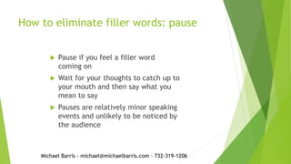 Don't Let Filler Words Bleed Your Speech Dry | PPTX | Audio Production ...