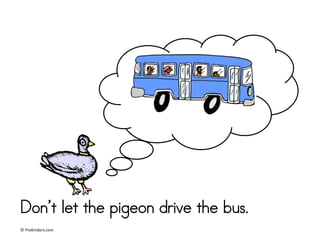 Don't Let the Pigeon Drive the Bus | PDF