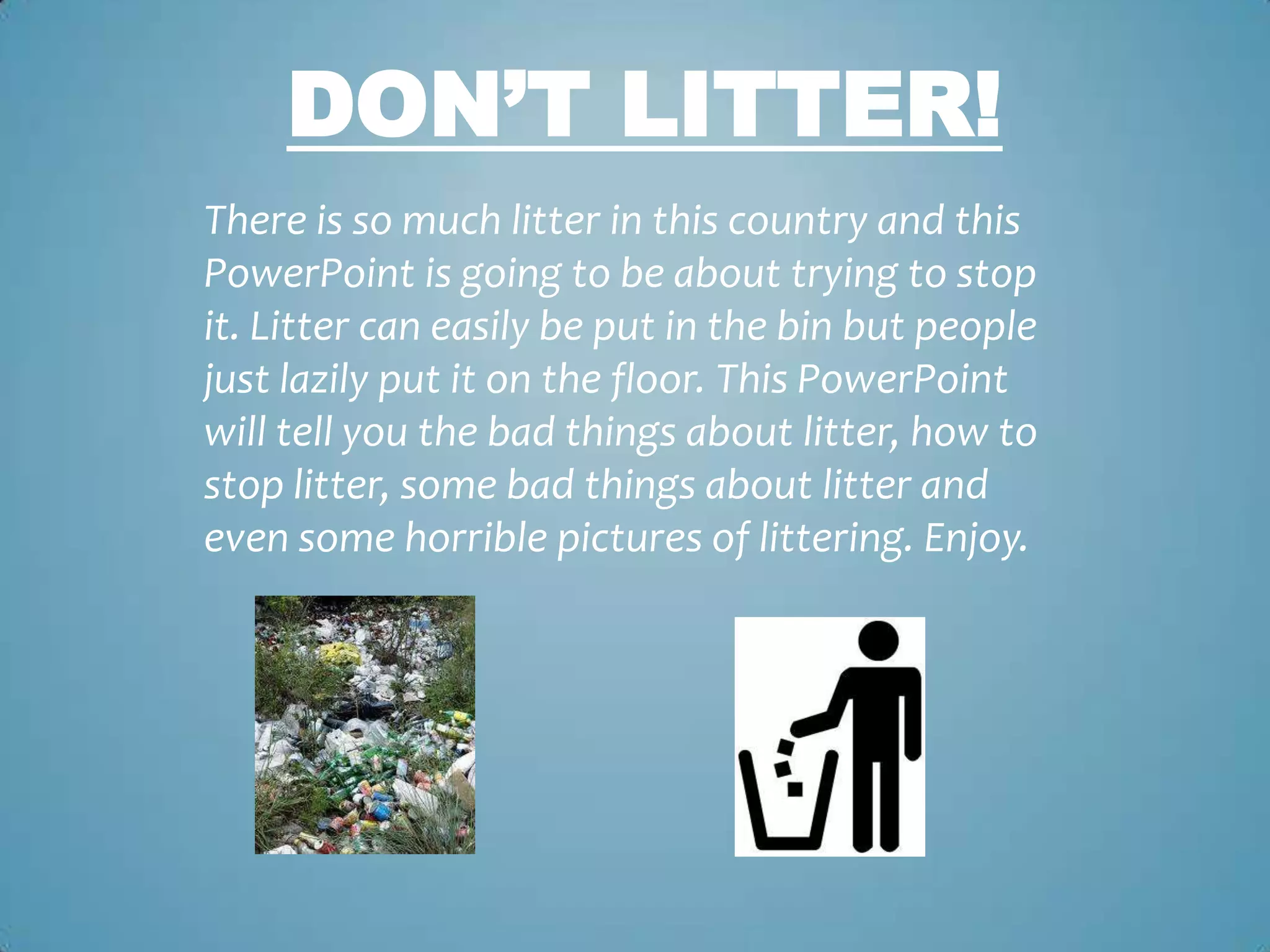 Don’t litter! alex | PPTX