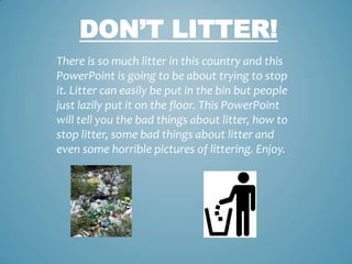 Don’t litter! alex | PPTX