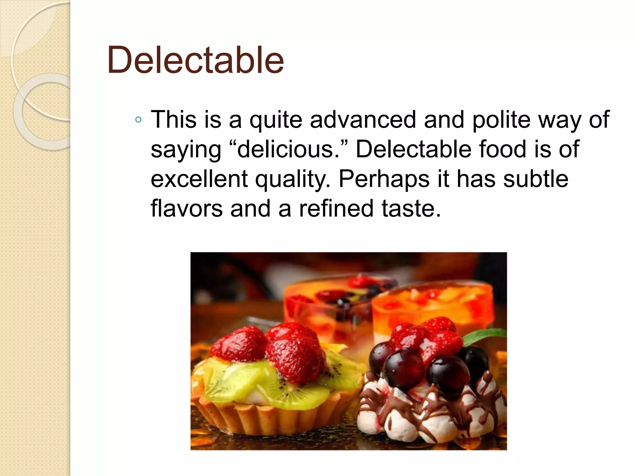 Don’t say delicious! Some Adventurous Food Adjectives for ESL Students ...