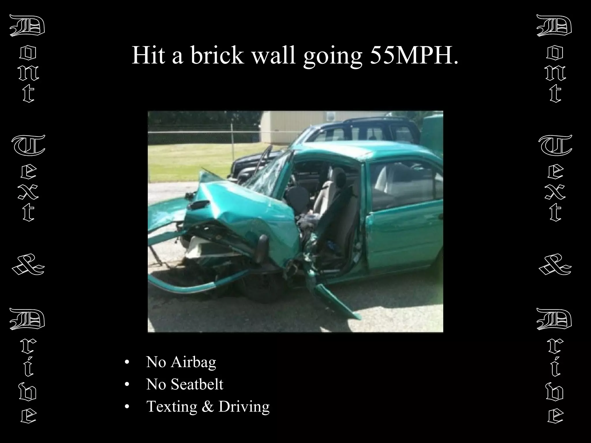 Don’t text & drive | PPT