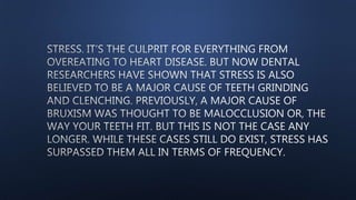 Don’t turn your teeth into dust 10 Easy Ways to Stop Teeth Grinding | PPT