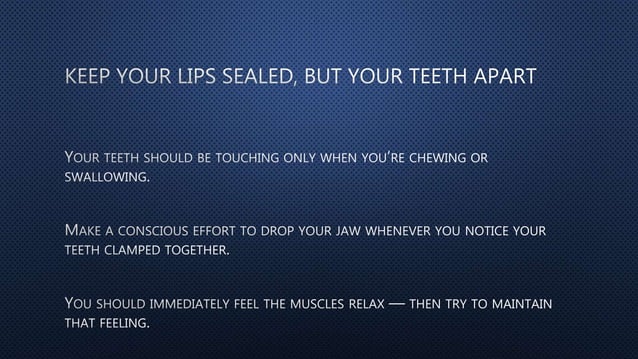 Don’t turn your teeth into dust 10 Easy Ways to Stop Teeth Grinding | PPT