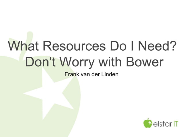 Don't worry with bower | PPTX | Computing | Technology & Computing
