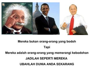 jangan ingin menjadi orang bodoh | PPT