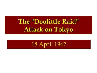 Doolittle Raid 18 April 1942 | PPT