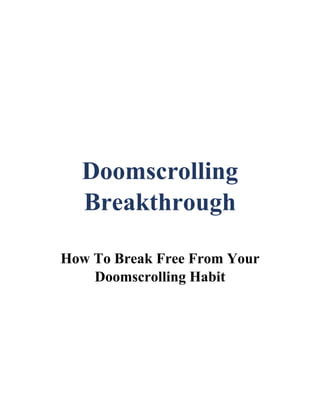 Doomscrolling Breakthrough | PDF