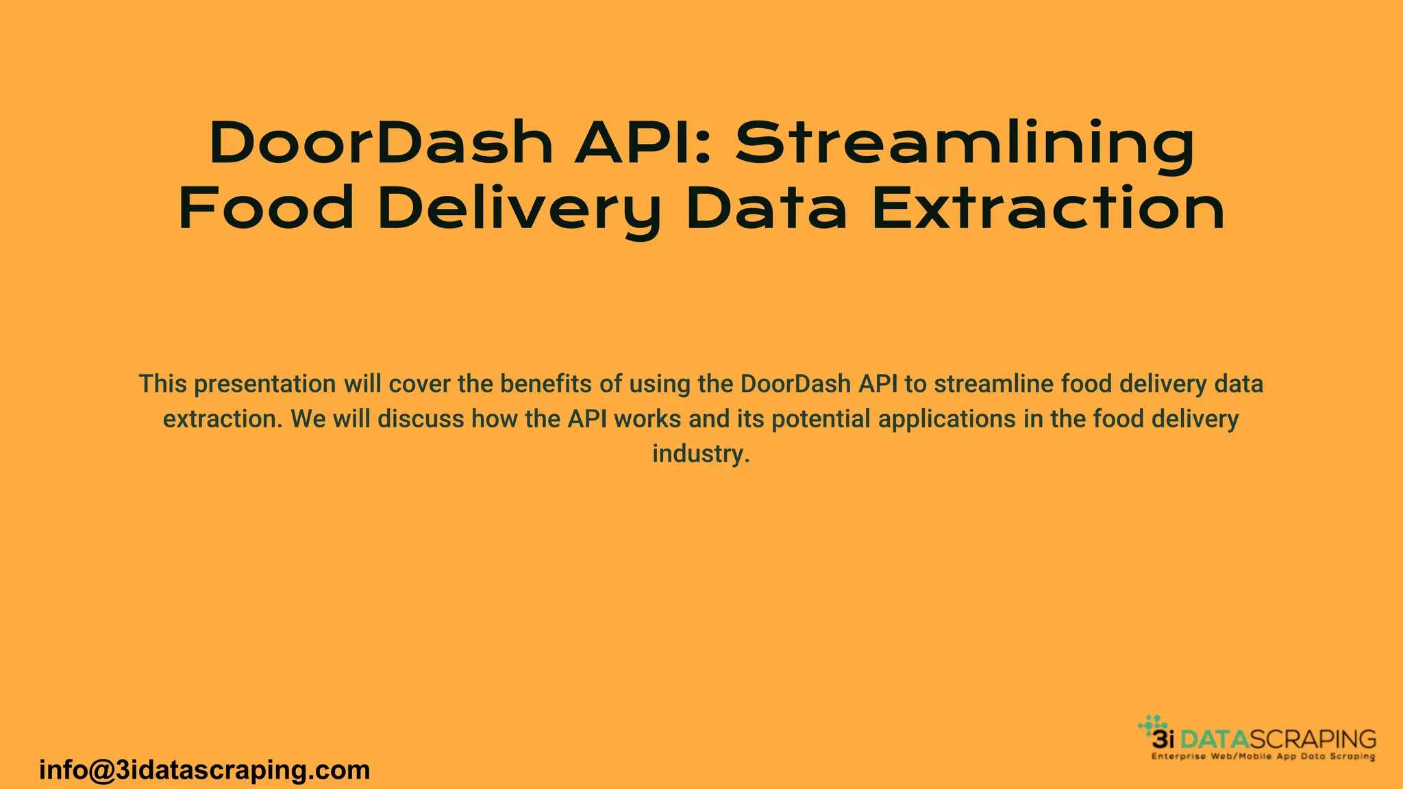 DoorDash API Streamlining Food Delivery Data Extraction.pptx | Free Download