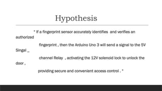 Door lock Fingerprint Project by Arduino | PPTX