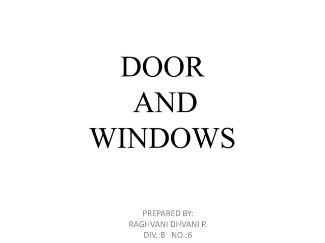 types of Doors and windows, | PPTX | Interior Decorating | Home & Garden