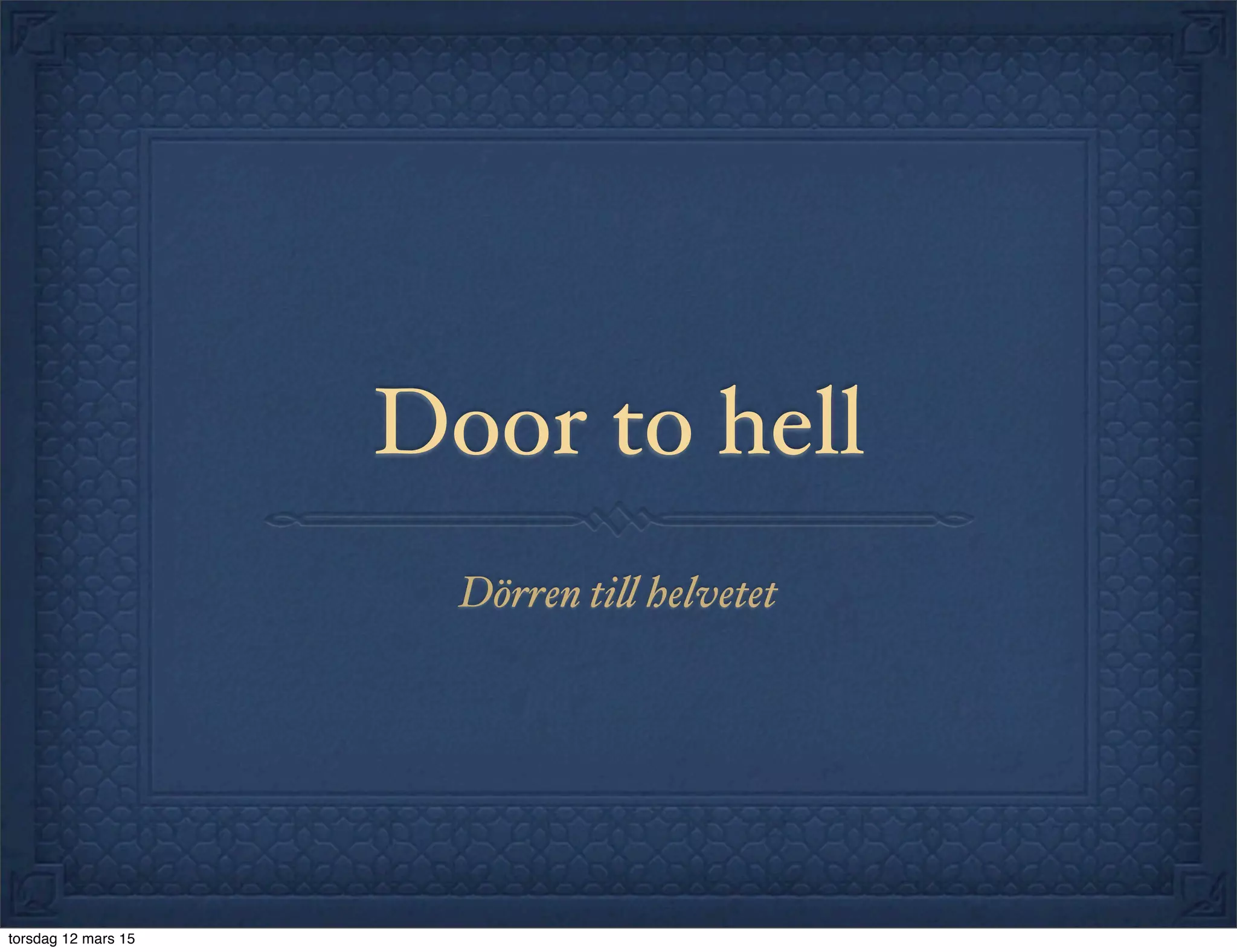 Door to hell pdf | PPT