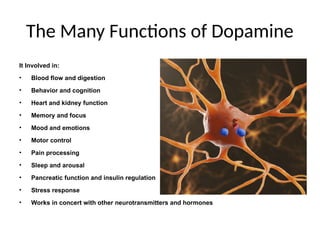 Dopamine and reward related neurotransmitter | PPTX