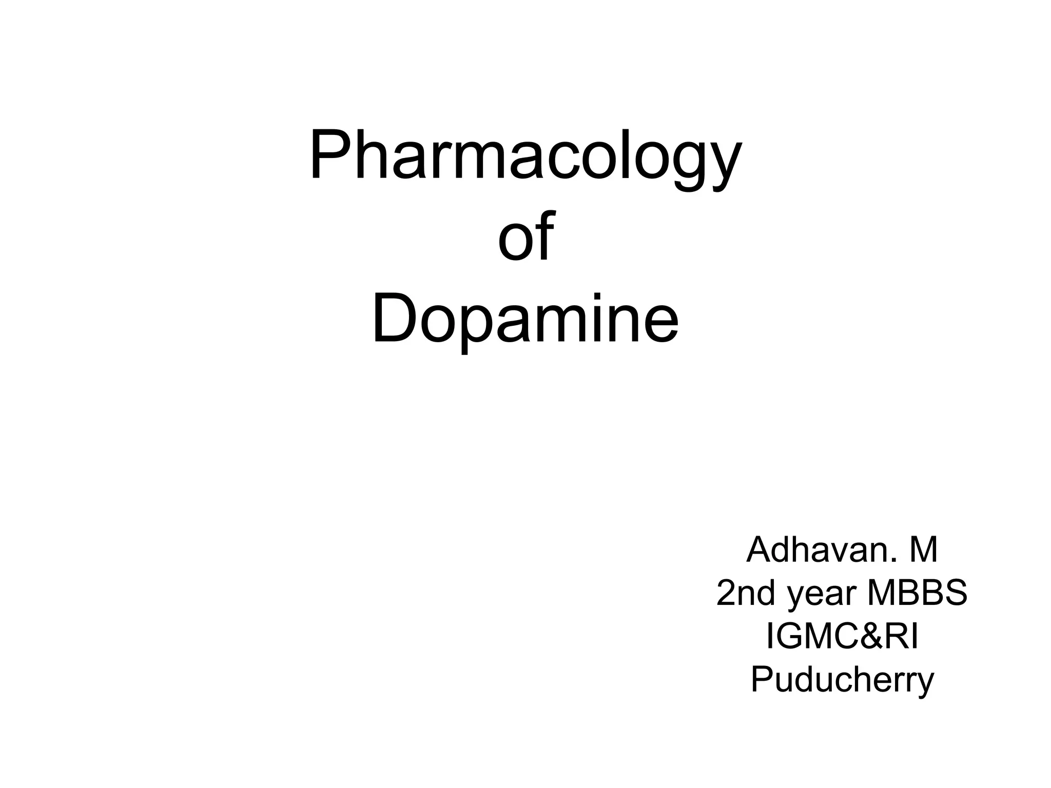 Pharmacology of Dopamine | PPTX
