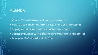 Doping crystal structures using vesta.pptx