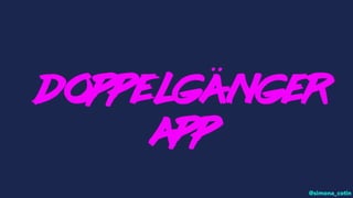 Doppelganger - ng-conf | PPT