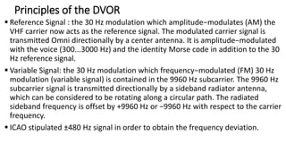 Doppler VHF Omni Directional Range (DVOR) | PPTX