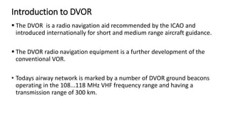 Doppler VHF Omni Directional Range (DVOR) | PPTX