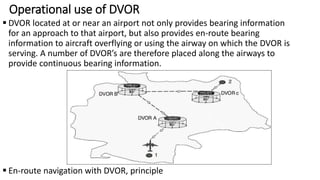 Doppler VHF Omni Directional Range (DVOR) | PPTX